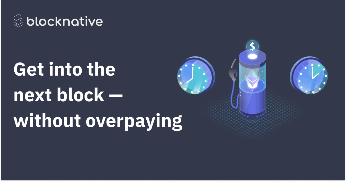 Introducing Blocknative Gas Platform: A Fresh Take on Ethereum Gas Price Estimation